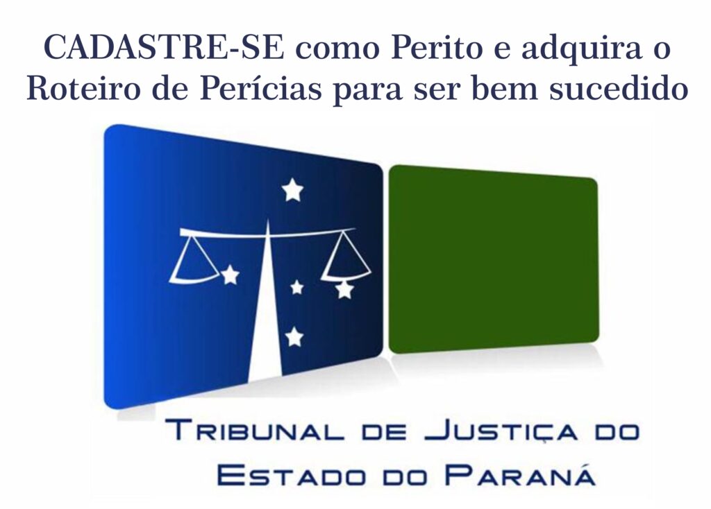 Roteiro de Perícias » Cadastro de perito na Justiça Estadual do Paraná ...